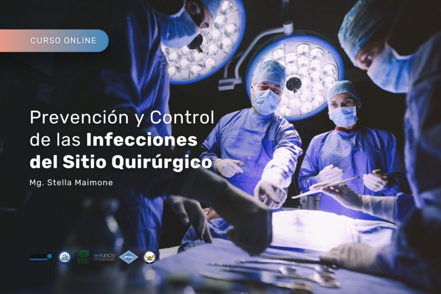 Prevención y Control de las Infecciones del Sitio Quirúrgico – Campus CODEINEP
