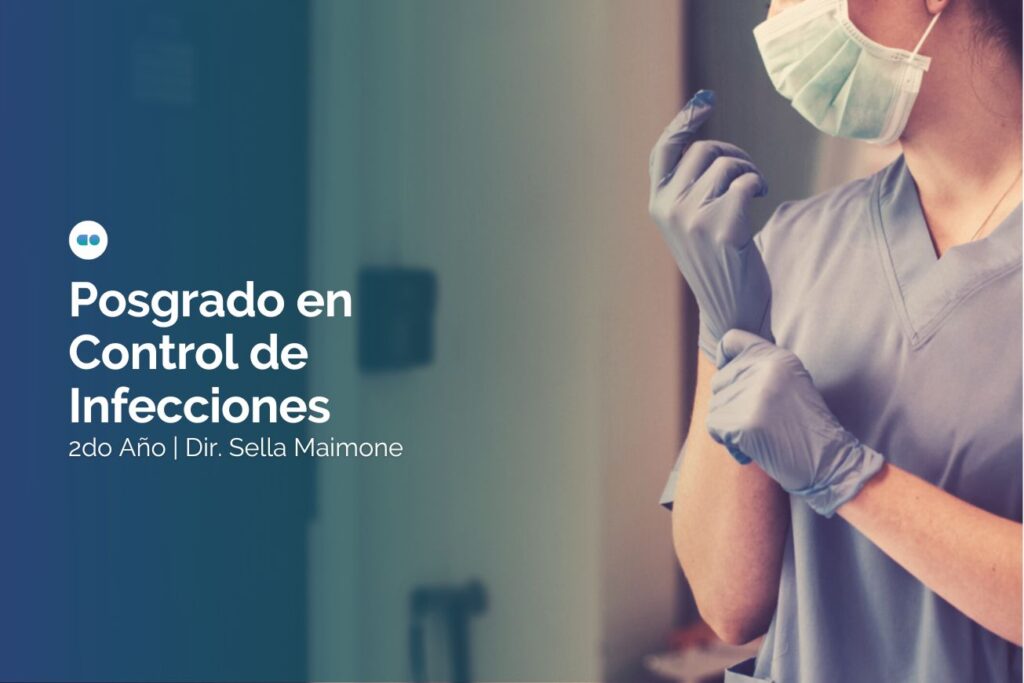 Posgrado en Control de Infecciones | 2do Año 2024 – Campus CODEINEP