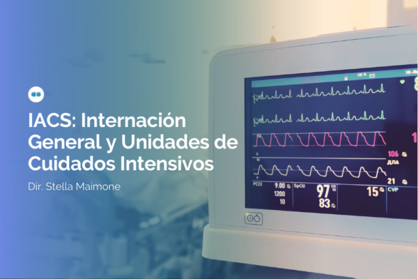 IACS en Internación General y Unidades de Cuidados Intensivos – Campus ...